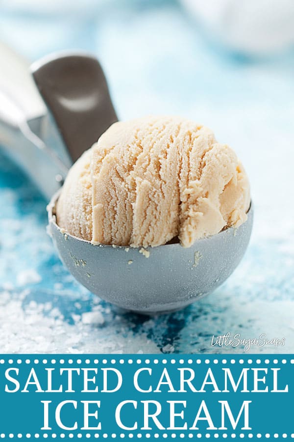 Homemade Salted Caramel Ice Cream - Little Sugar Snaps