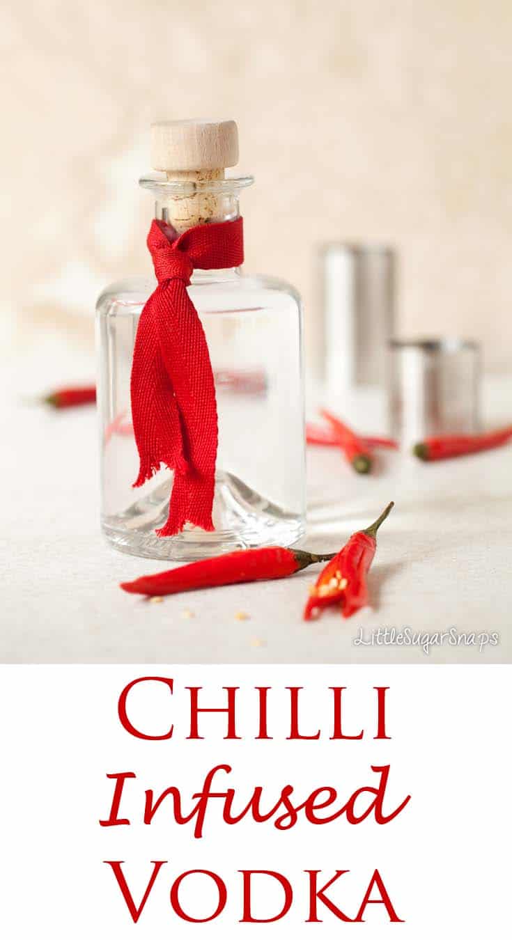 A Rough Guide To Making Chilli Vodka - Little Sugar Snaps