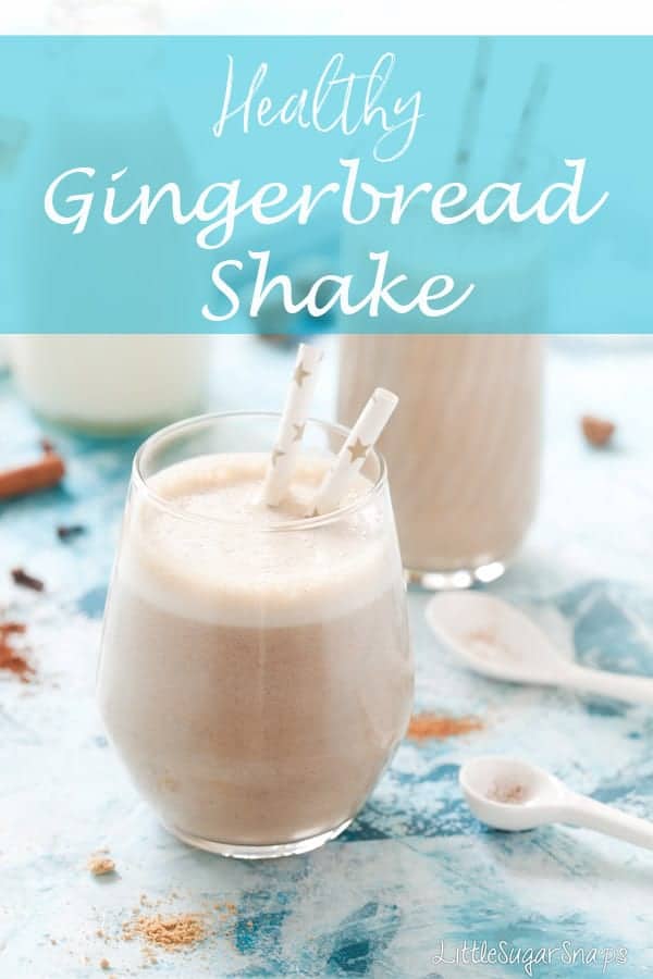 Gingerbread Date Shake - Little Sugar Snaps