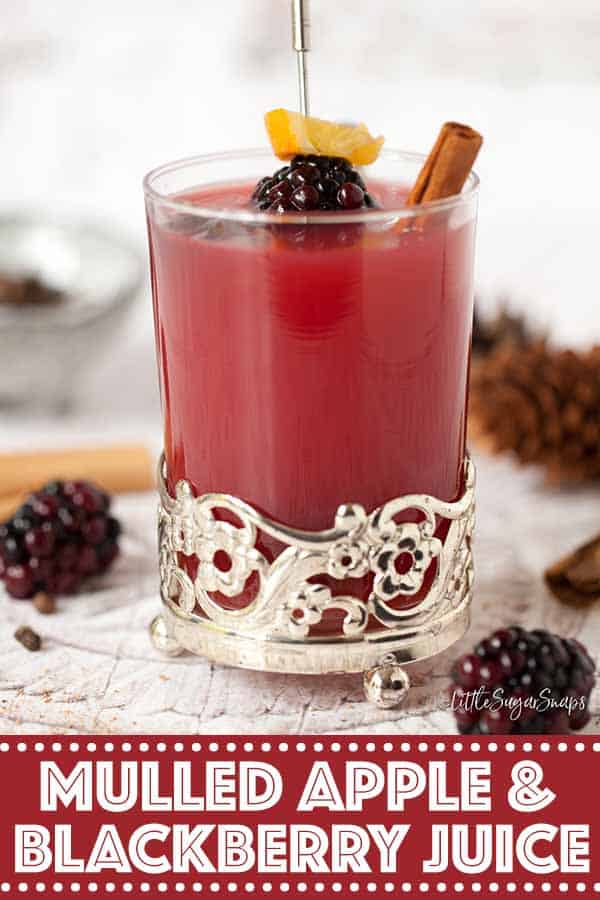 Hot Mulled Apple Juice with Blackberries - Little Sugar Snaps