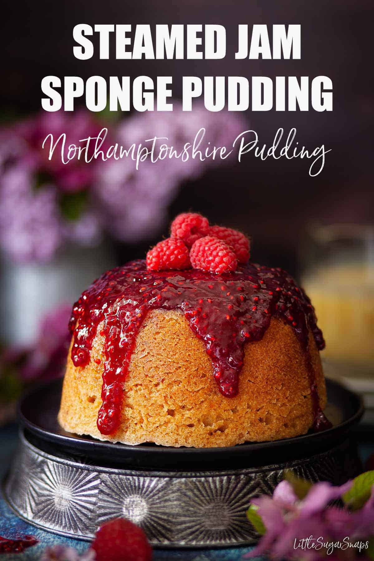 Jam Sponge Pudding (Northamptonshire Pudding) - Little Sugar Snaps