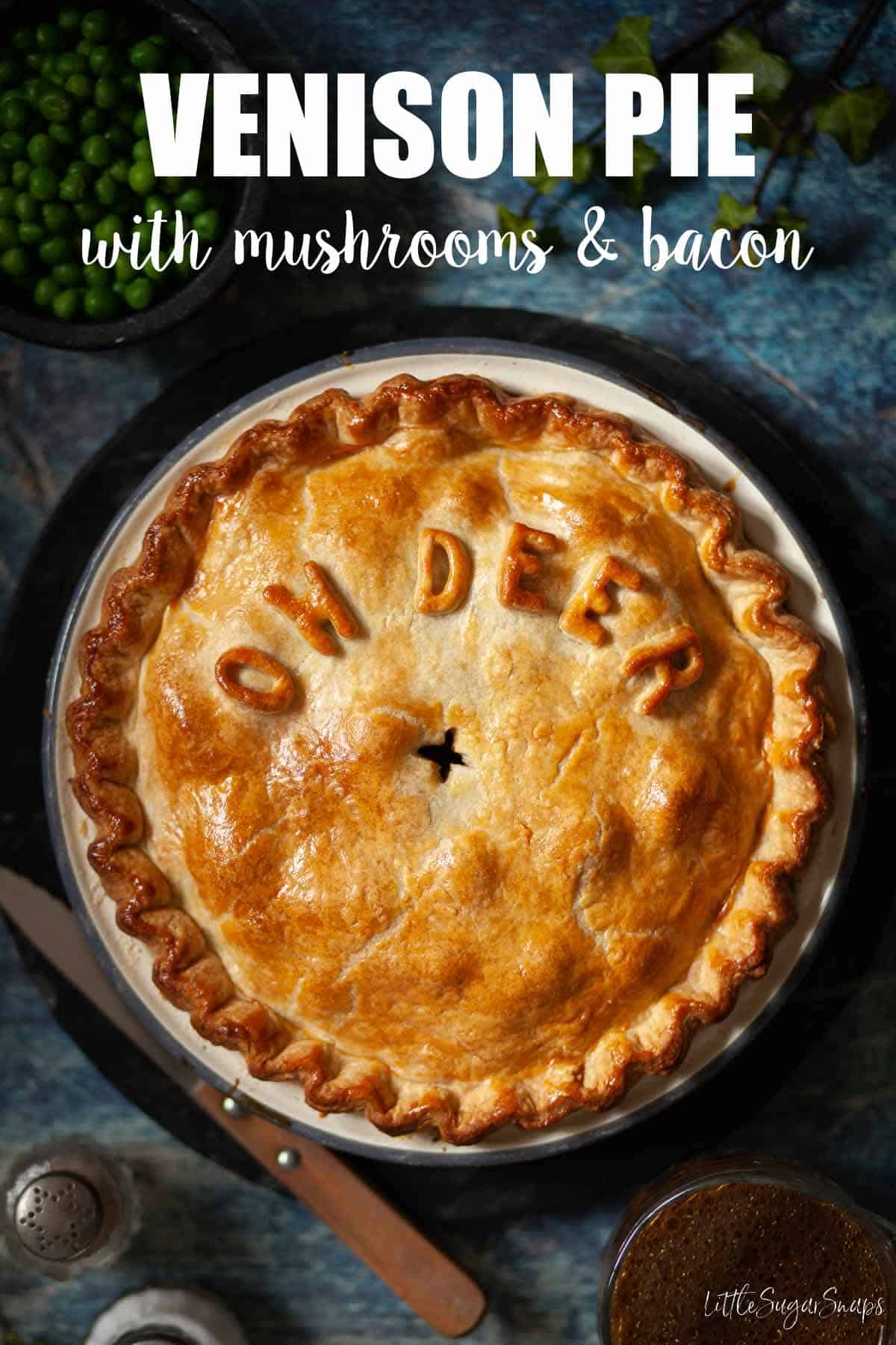Venison Pie with Bacon and Mushrooms - Little Sugar Snaps