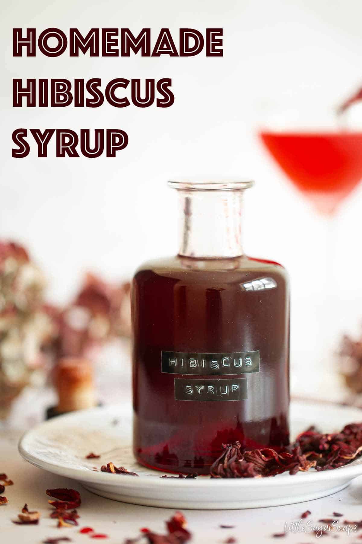 Hibiscus Syrup for Cocktails - Little Sugar Snaps